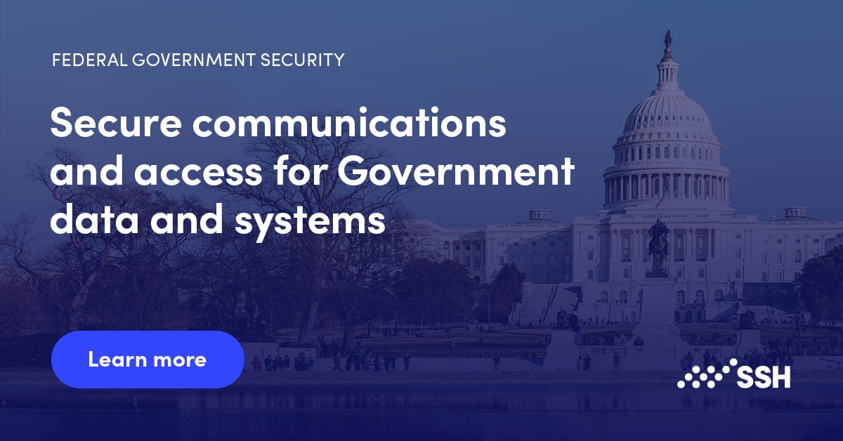 Secure communications and access for Government data and systems | SSH