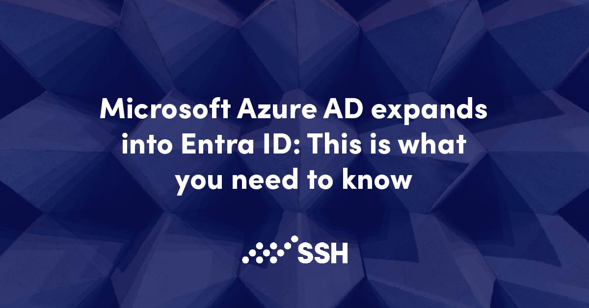Microsoft Azure AD expands into Entra ID: All you need to know | SSH