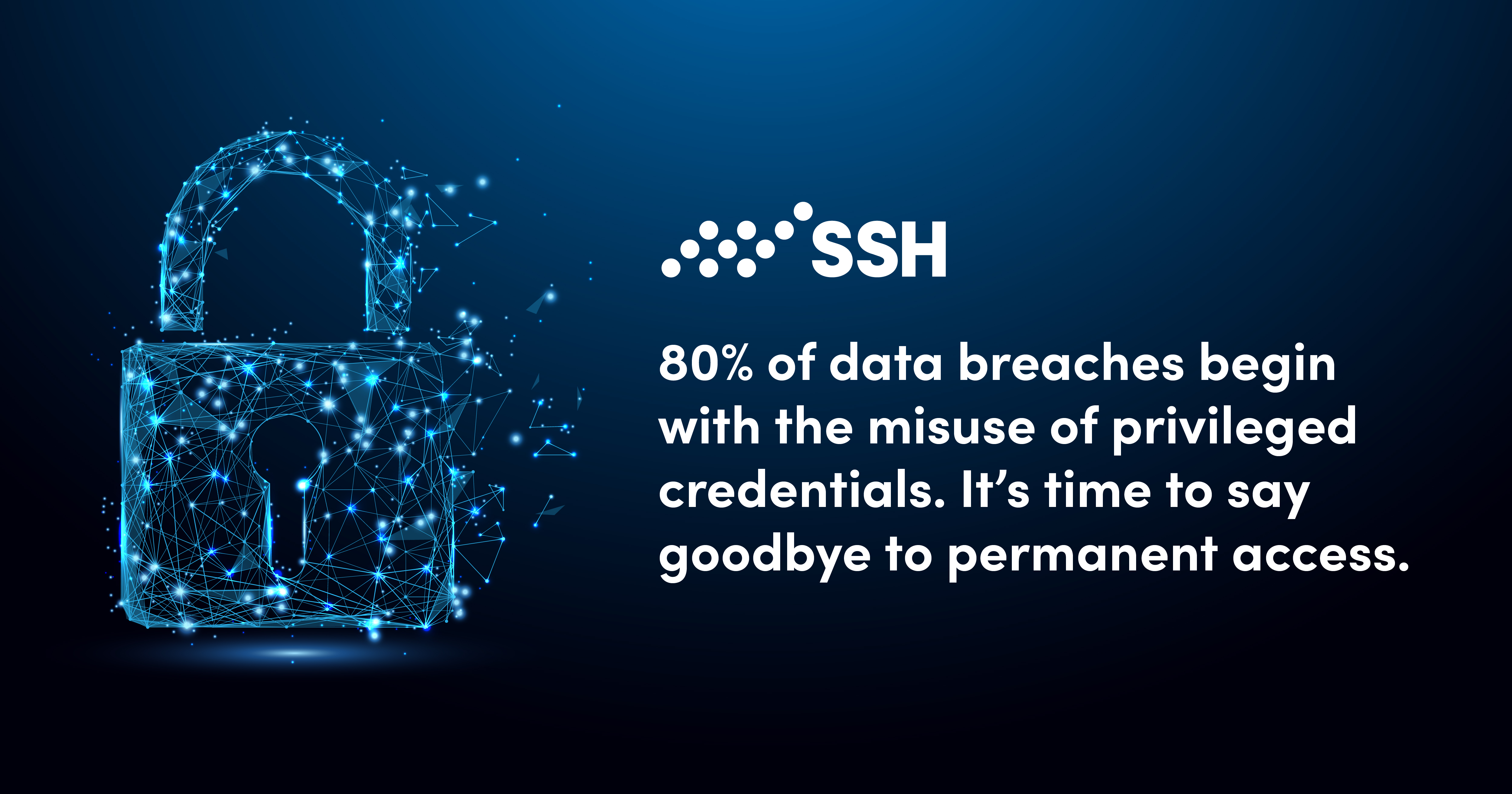 You’re Better Without Permanent Access. Here’s Why.