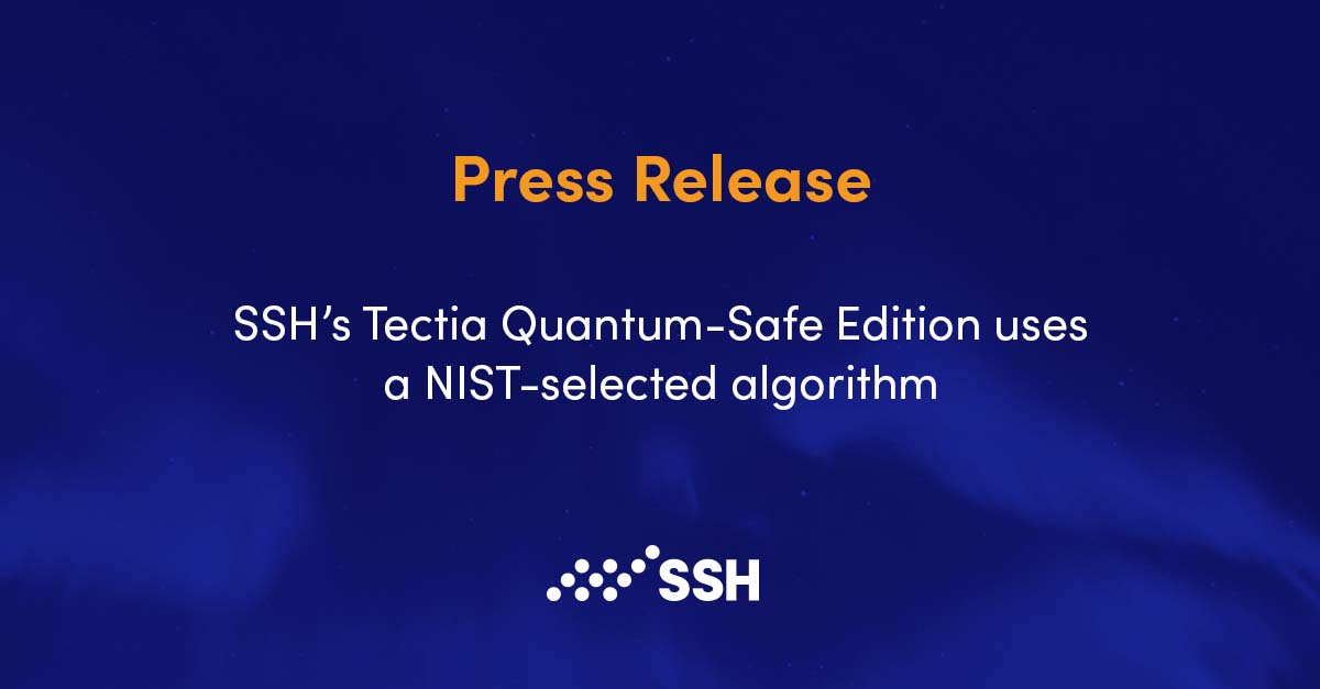 SSH’s Tectia Quantum-Safe Edition uses a NIST-selected algorithm