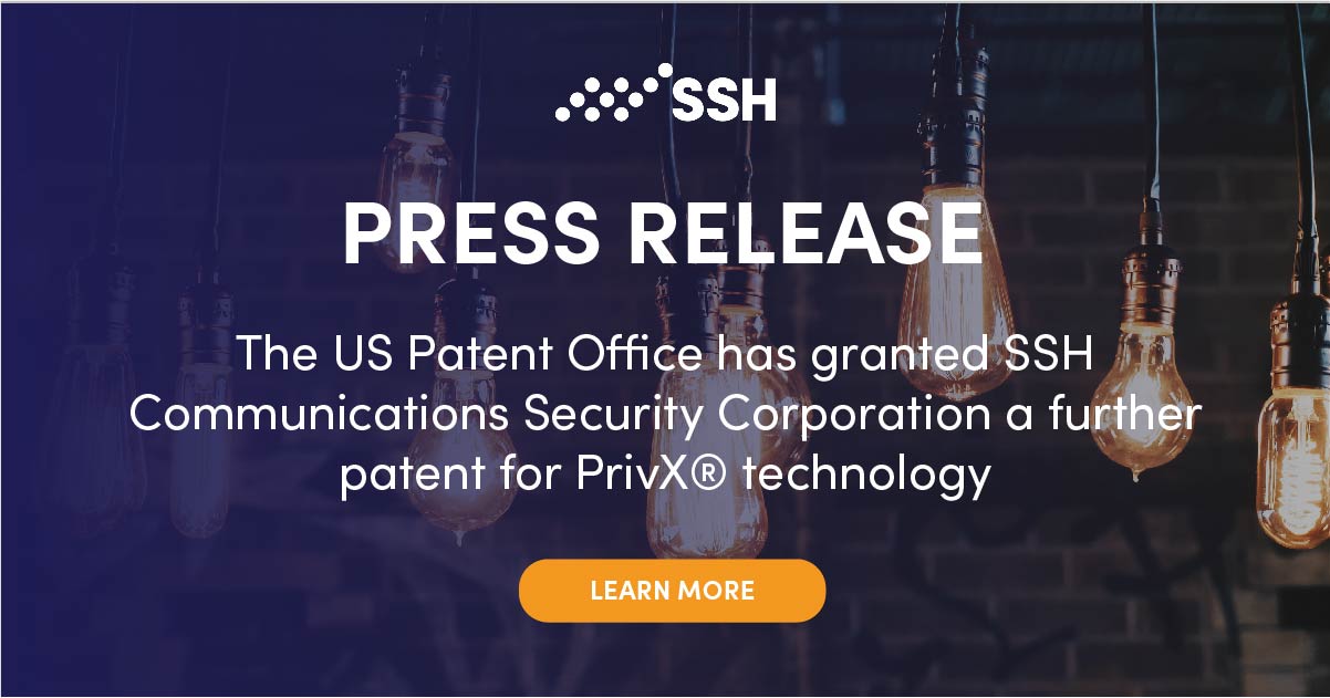 Us Patent Office Has Granted Ssh Further Patent For Privx® Technology