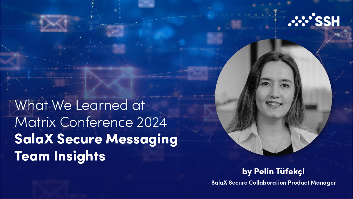 Matrix Conference 2024: SalaX Secure Messaging team insights | SSH